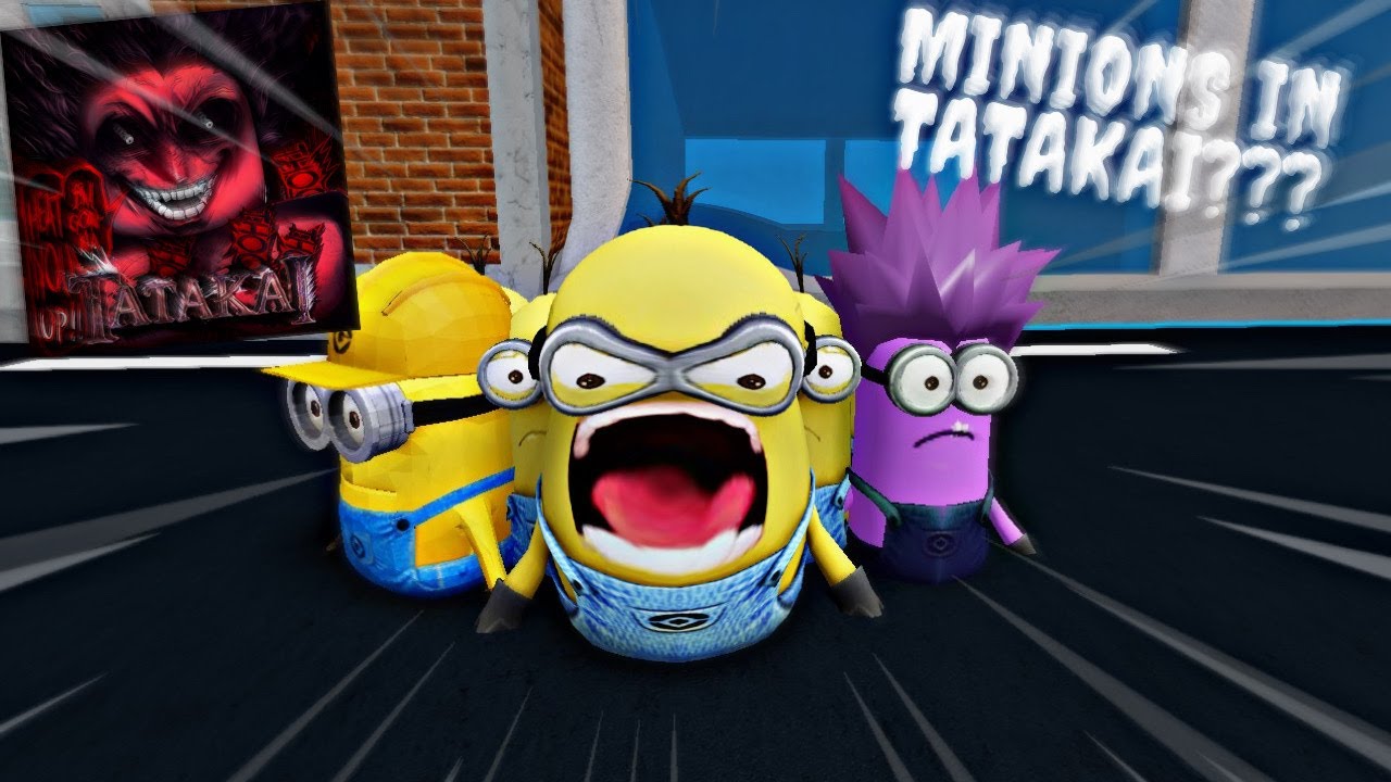 THE MINION EXPERIENCE IN TATAKAI REBORN - YouTube