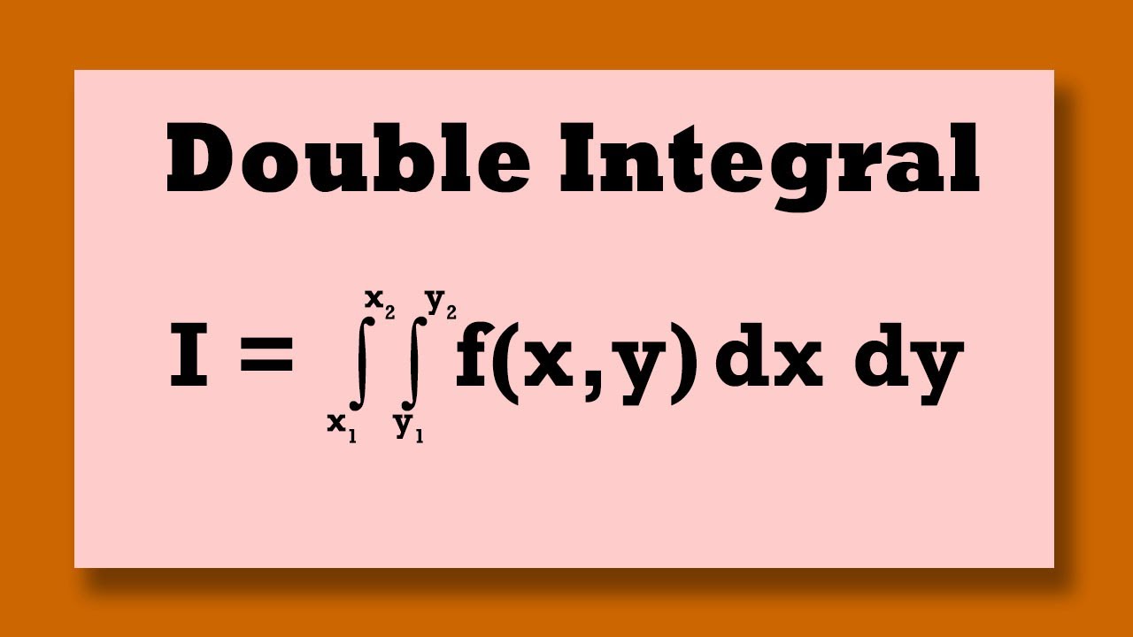 DOUBLE INTEGRAL - INTRODUCTION - YouTube