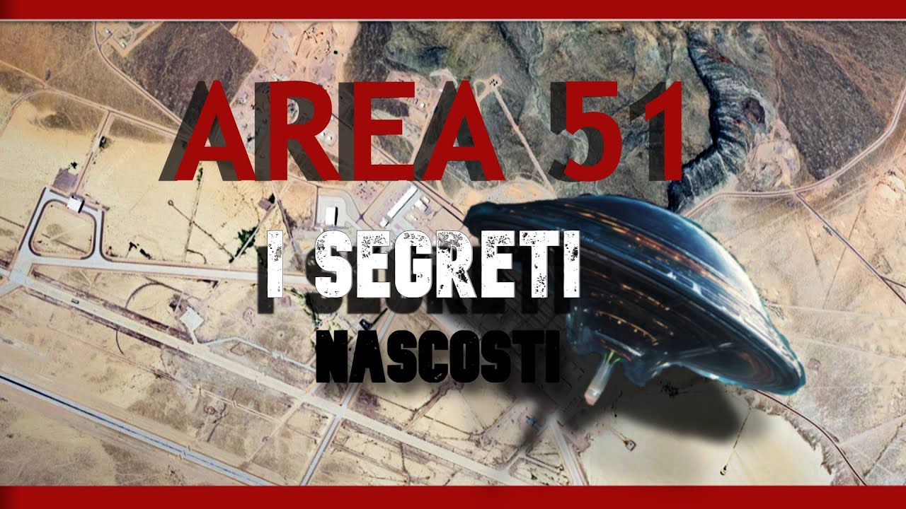 Area 51 UFO, Extraterrestri e Segreti Nascosti - Documentary - YouTube