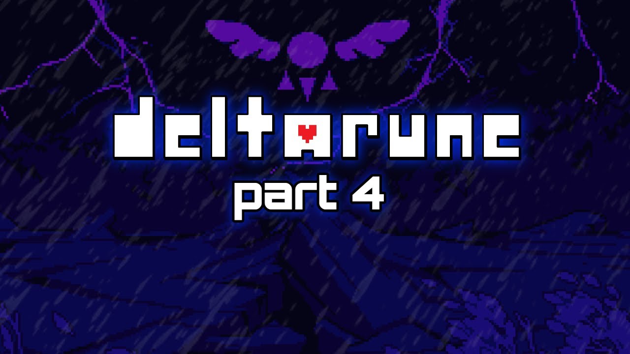The Prophecy Is In Motion... Let's Play DELTARUNE! Chapter 4 Full ...
