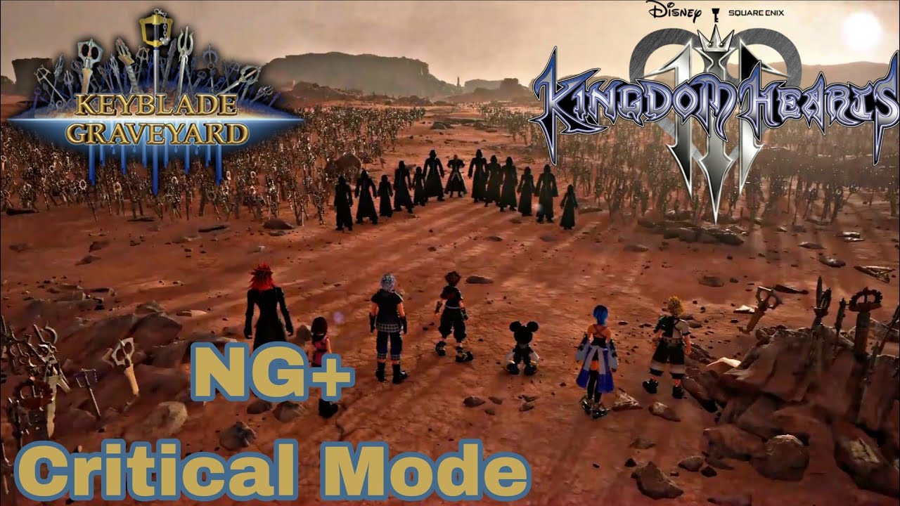 Kingdom Hearts III - Keyblade Graveyard & The Final World NG+ Critical ...