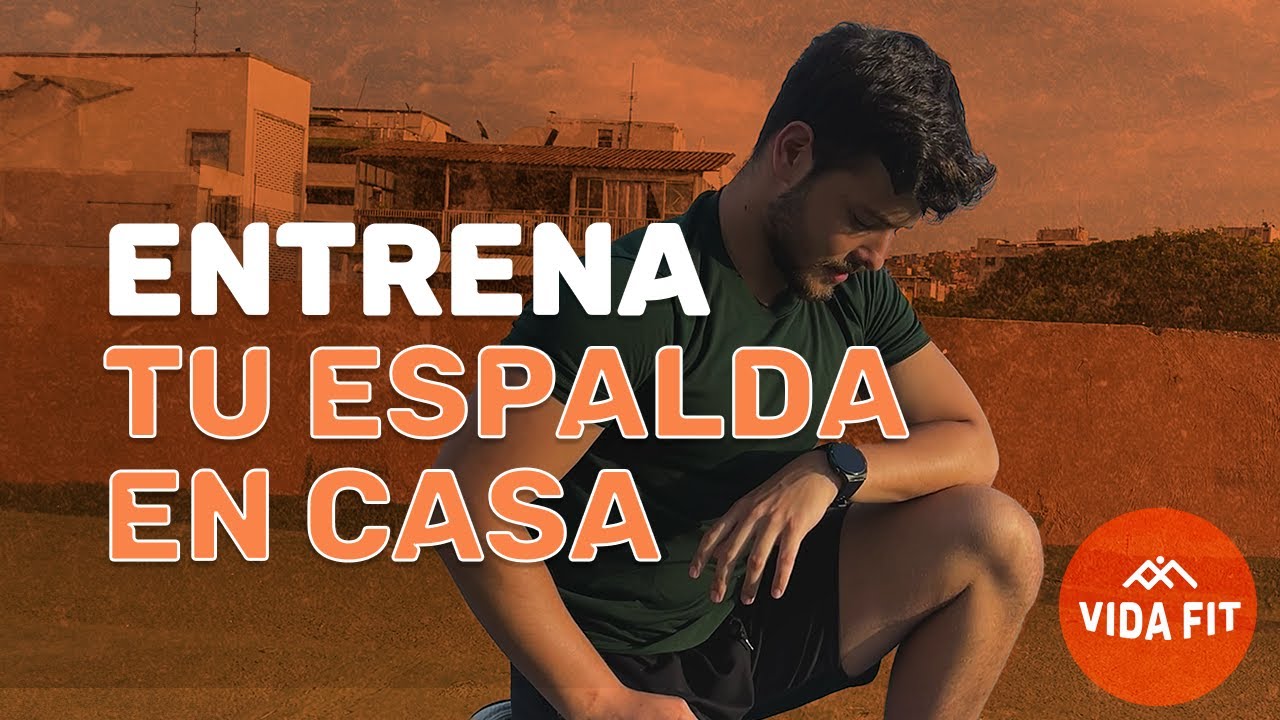VidaFit x José Vivas | ¡Rutina de espalda hacer en Casa! 💪 Versión extendida sin equipos - YouTube
