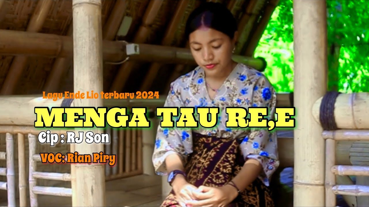 MENGA TAU RE,E // LAGU ENDE LIO TERBARU 2024 ( OMV ) - YouTube