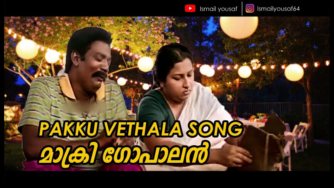 Pakku vethala song (makri gopalan) Remix - YouTube
