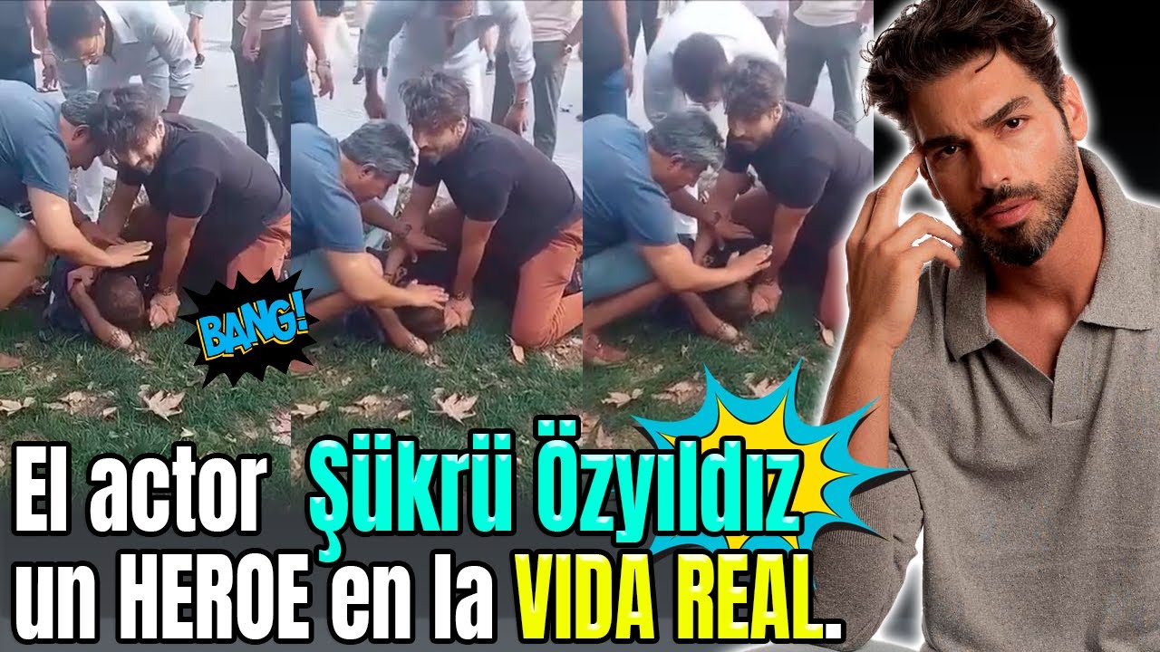 El actor TURCO Şükrü Özyıldız es un HEROE en la VIDA REAL !!!!! - YouTube