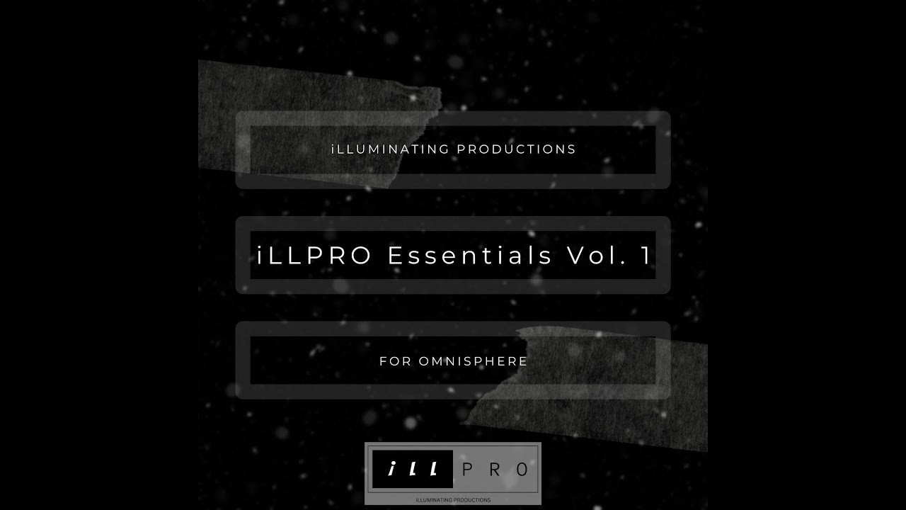 iLLPRO Essentials Vol 1. (Omnisphere) - YouTube