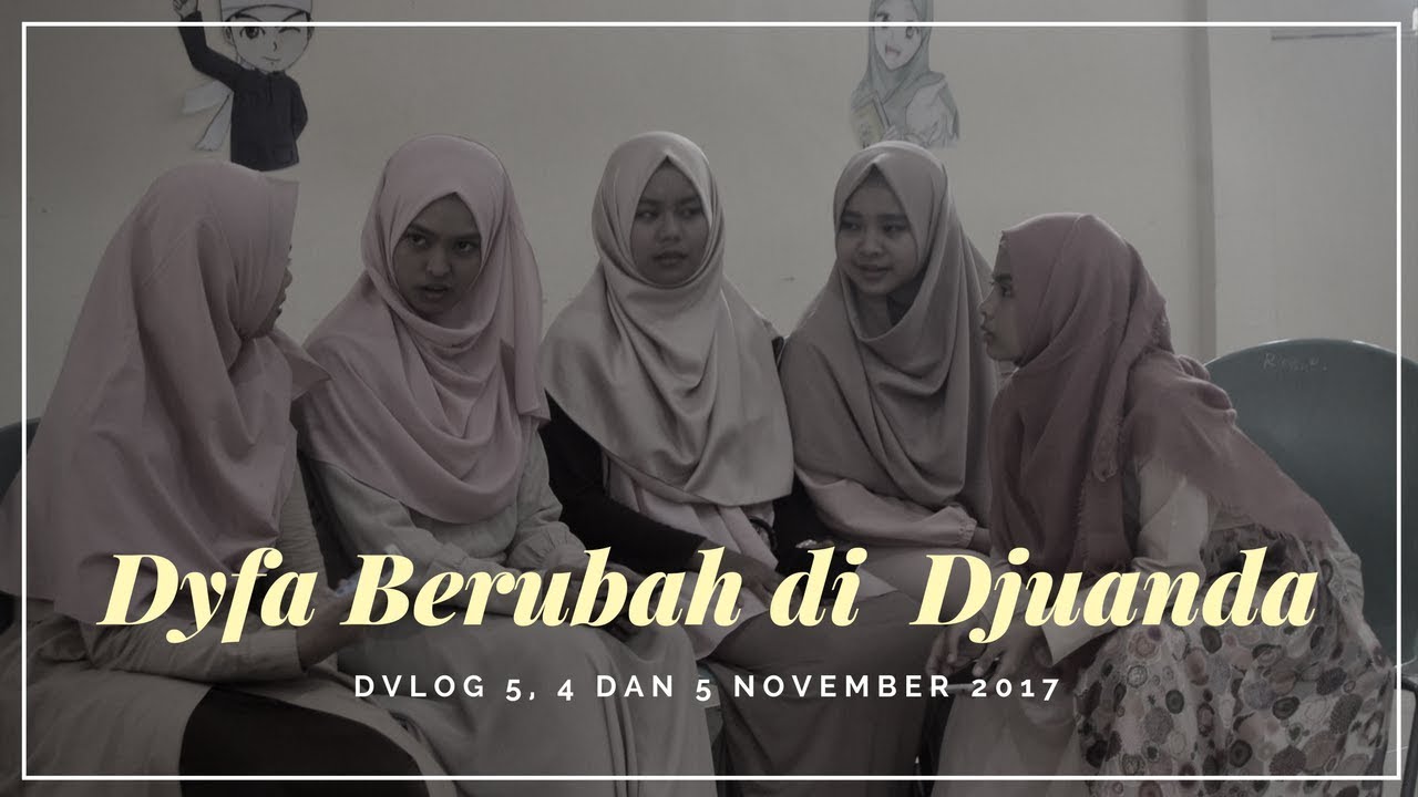 Dyfa berubah di Djuanda #DVLOG5 - YouTube
