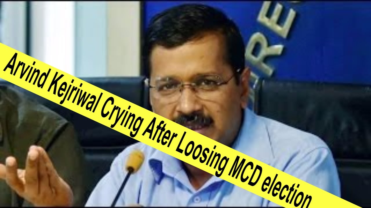 Arvind Kejriwal Crying After Loosing MCD election first reaction saying ...