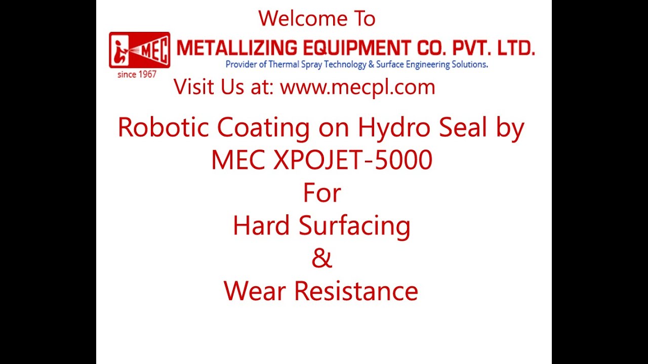 MEC - Robotic Coating on Hydro Seal by MEC XPOJET-5000 For Hard ...