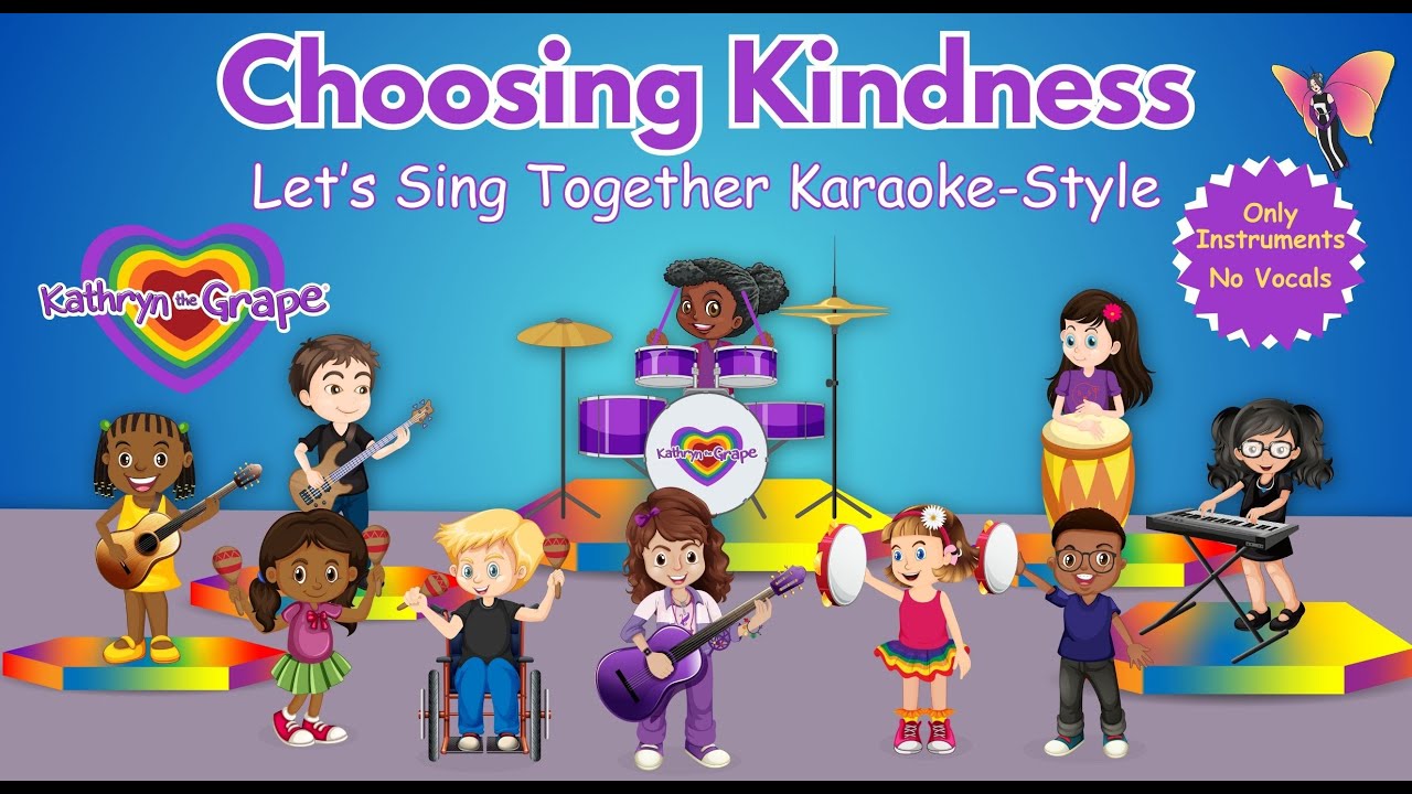 Choosing Kindness | Karaoke Sing-Along Instrumental Song (no vocals ...
