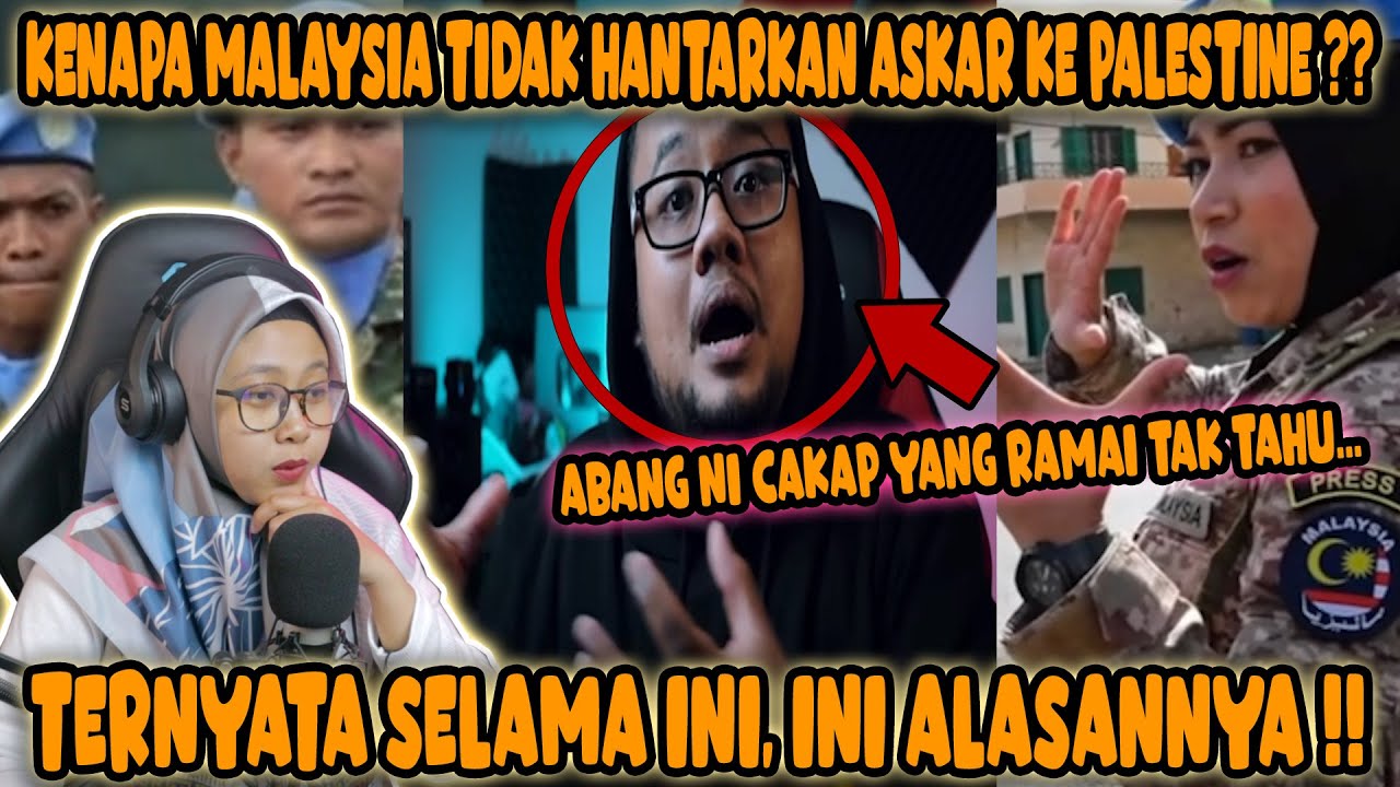 RAMAI TAK TAHU KENAPA MALAYSIA TIDAK HANTARKAN ASKAR KE PAL3STINE - YouTube