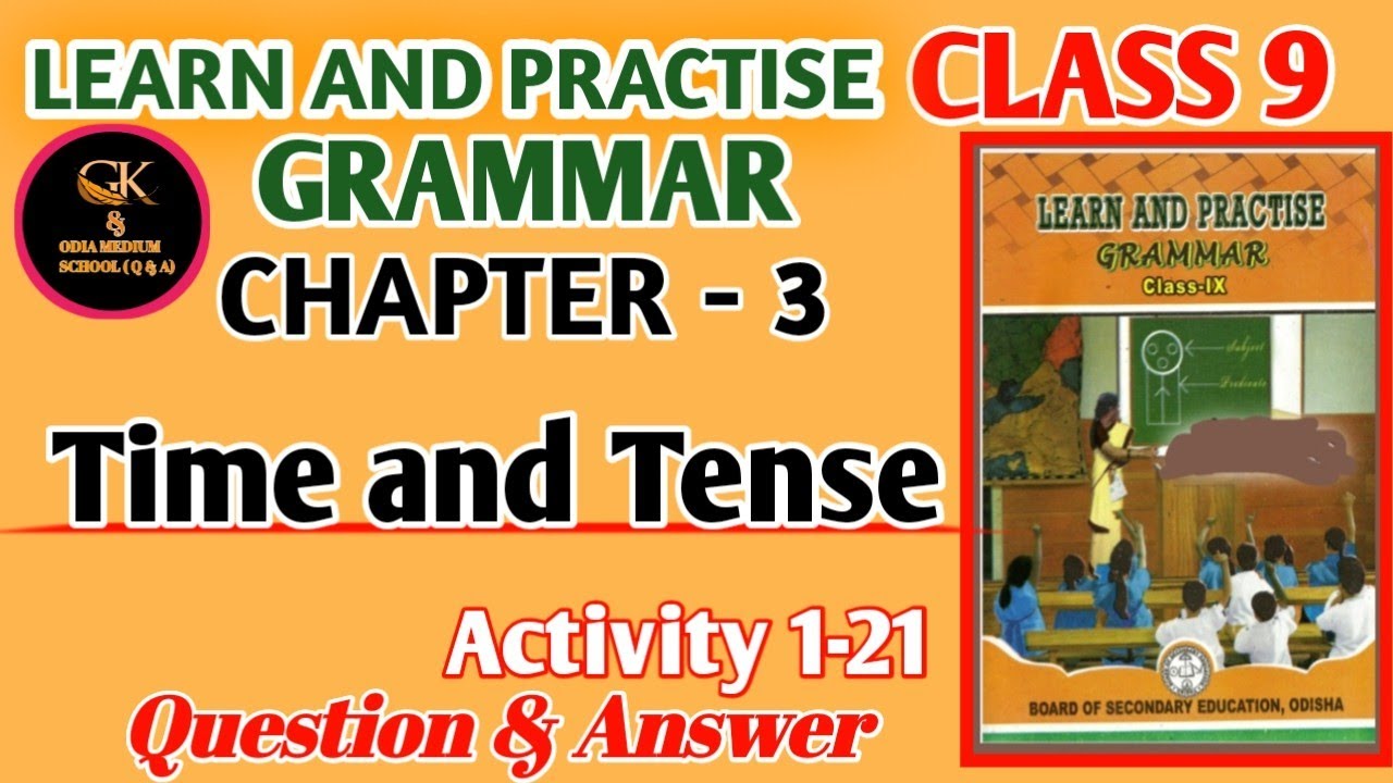 Time And Tense ।Class 9 English Grammar । Chapter 3 Activity 1-21 ...