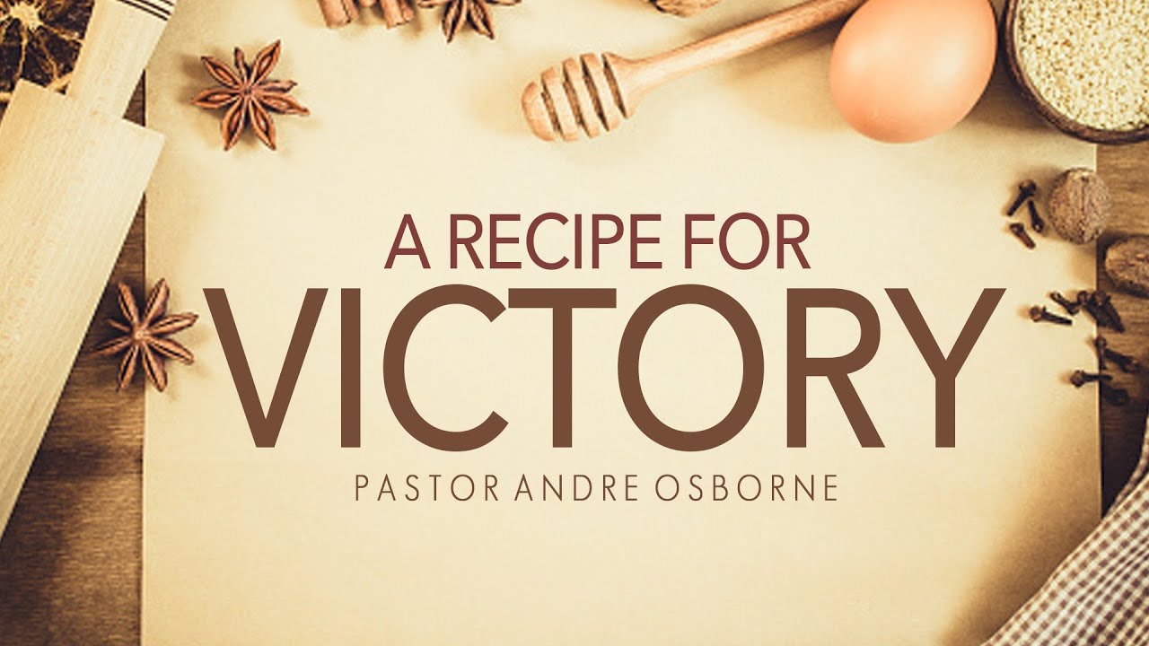A Recipe for Victory! - You Need this Message! - YouTube
