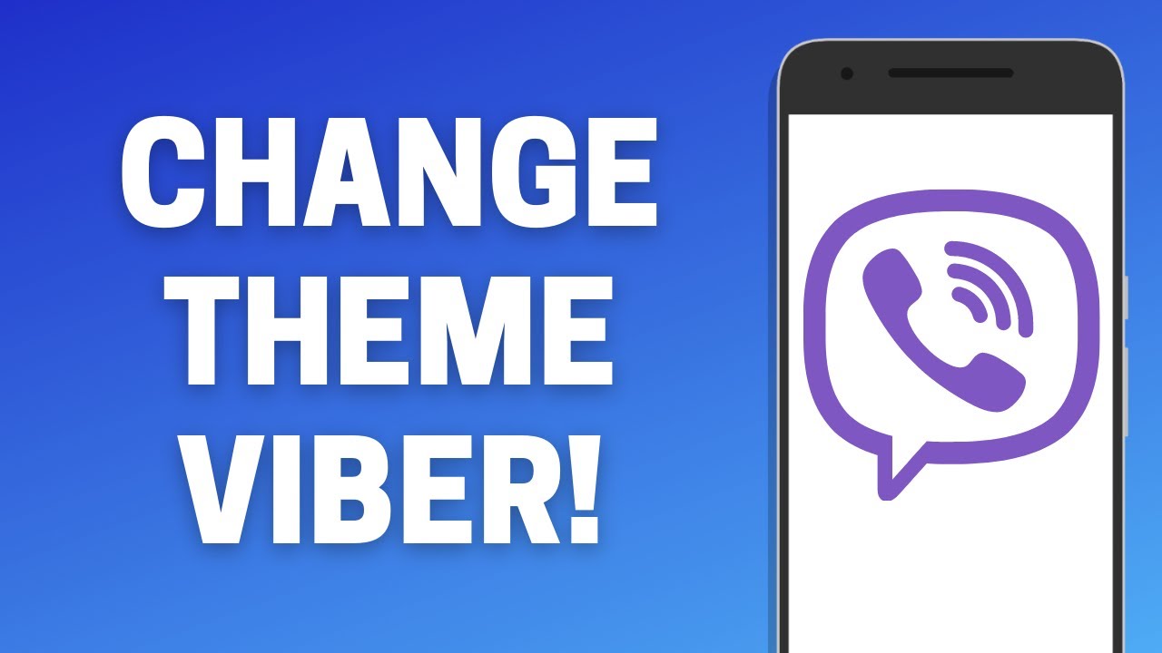 How to Change Your Theme in Viber! - YouTube