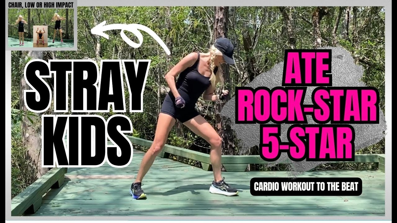 STRAY KIDS🔥ATE🔥ROCK-STAR🔥5-STAR CARDIO WORKOUT🔥SWEATY KPOP WORKOUT🔥 HIGH, LOW OR CHAIR - YouTube