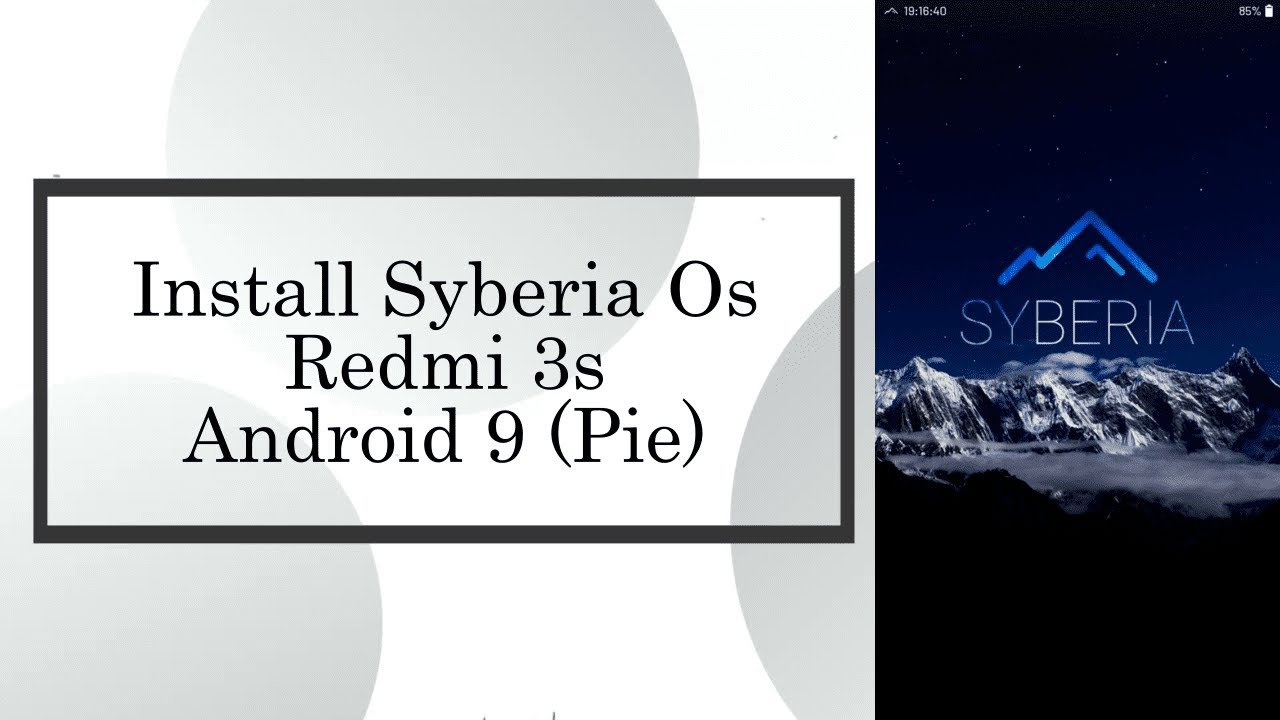 Install Syberia Os Android 9 (Redmi 3s) - YouTube