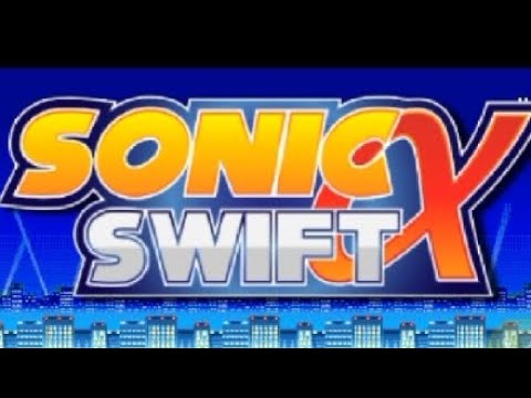 sonic Swift(sonic fan games android#4) - YouTube