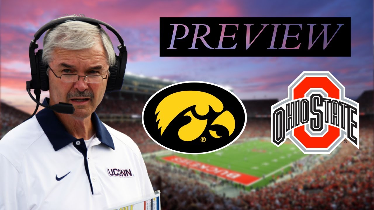 PREVIEW: Iowa Football's path to SHOCKING THE WORLD at Ohio State ...
