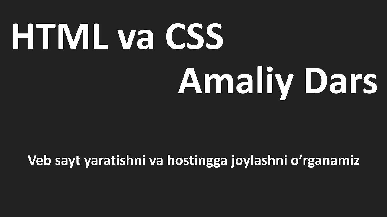 HTML CSS Amaliy Kurs [1-Qism] - YouTube