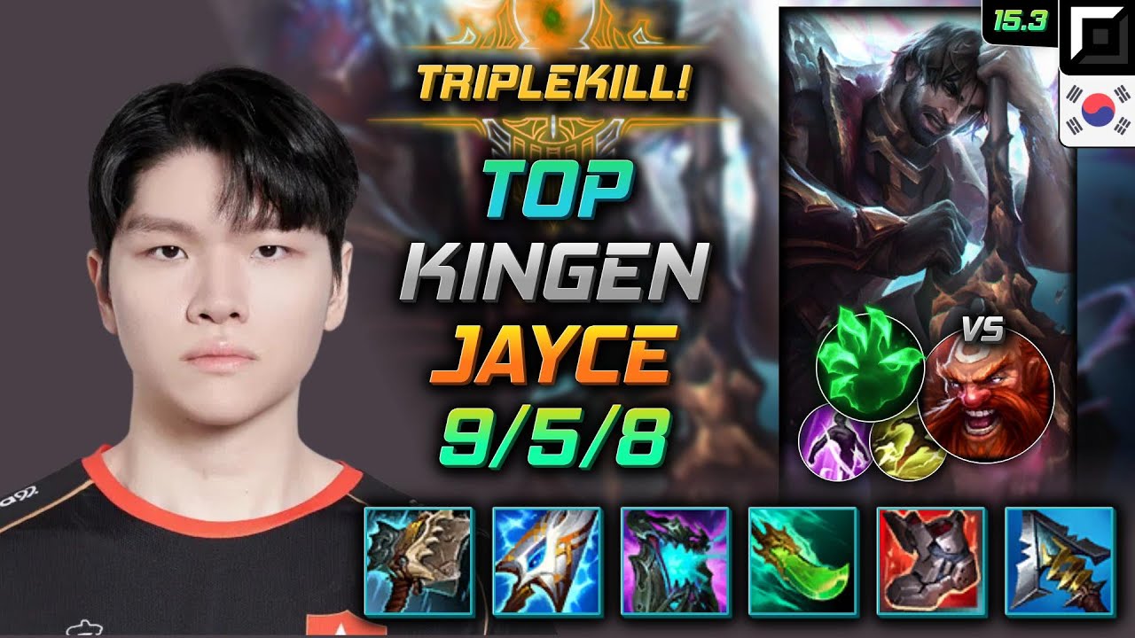 제이스 탑 템트리 룬 킹겐 선파자 착취 - Kingen Jayce Top - 롤 KR 천상계 패치 15.3 - YouTube