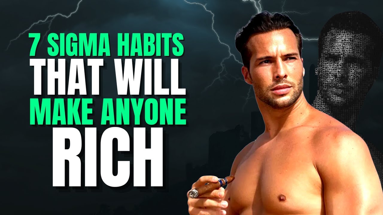 7 Sigma Habits That Will Make You RICH - YouTube