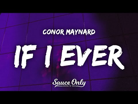Conor Maynard - If I Ever (Lyrics)
