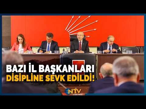 CHP'de Bazı İl Başkanları Görevden Alındı! | NTV