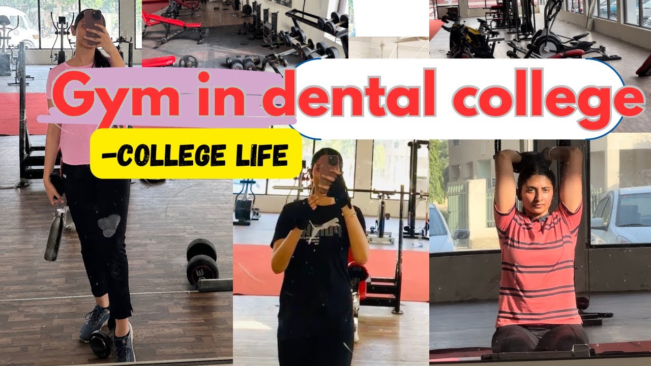Gym in dental college | Dental college life - YouTube