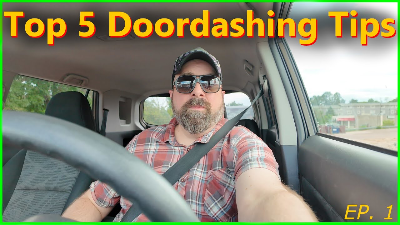 Five Doordashing Tips For All (Tip 1-5) (EP1) - YouTube