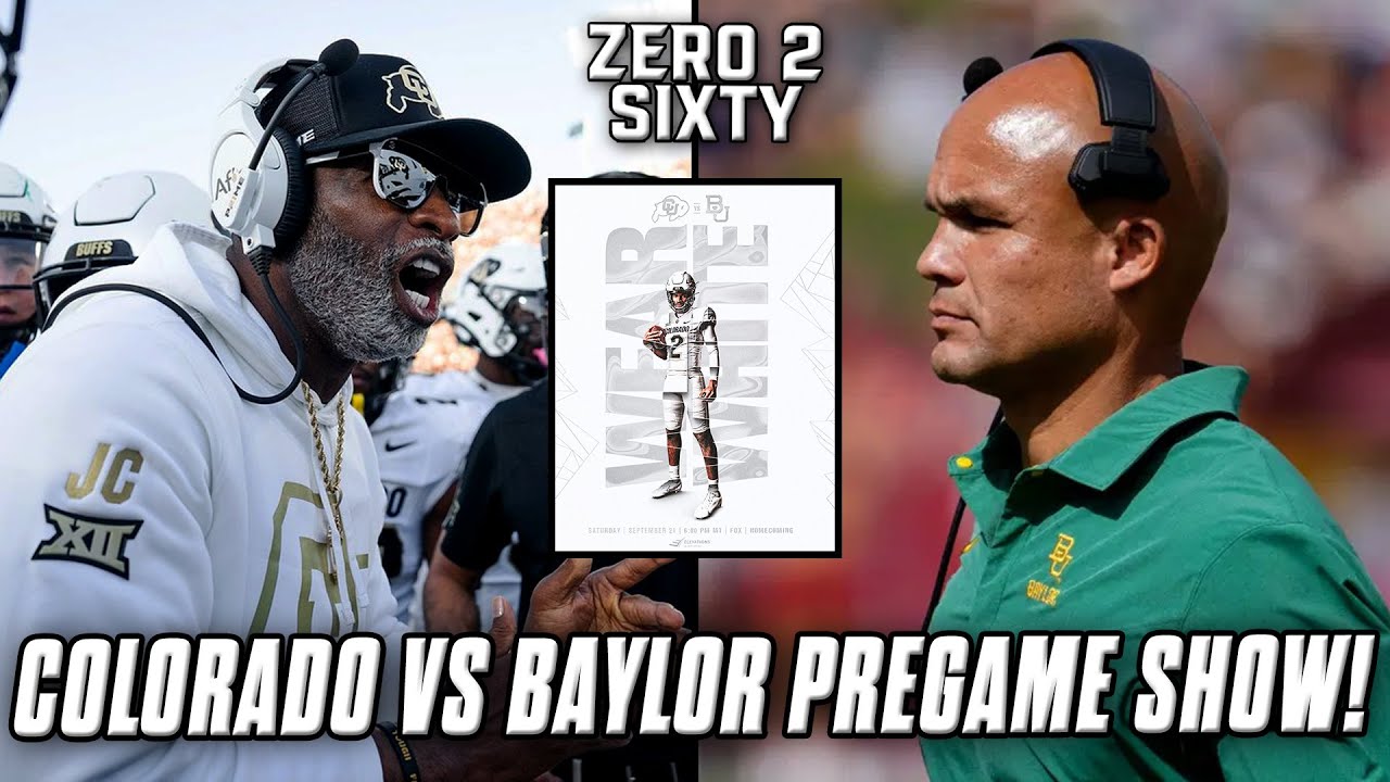 Colorado vs. Baylor Pregame Show! | Zero 2 Sixty - YouTube