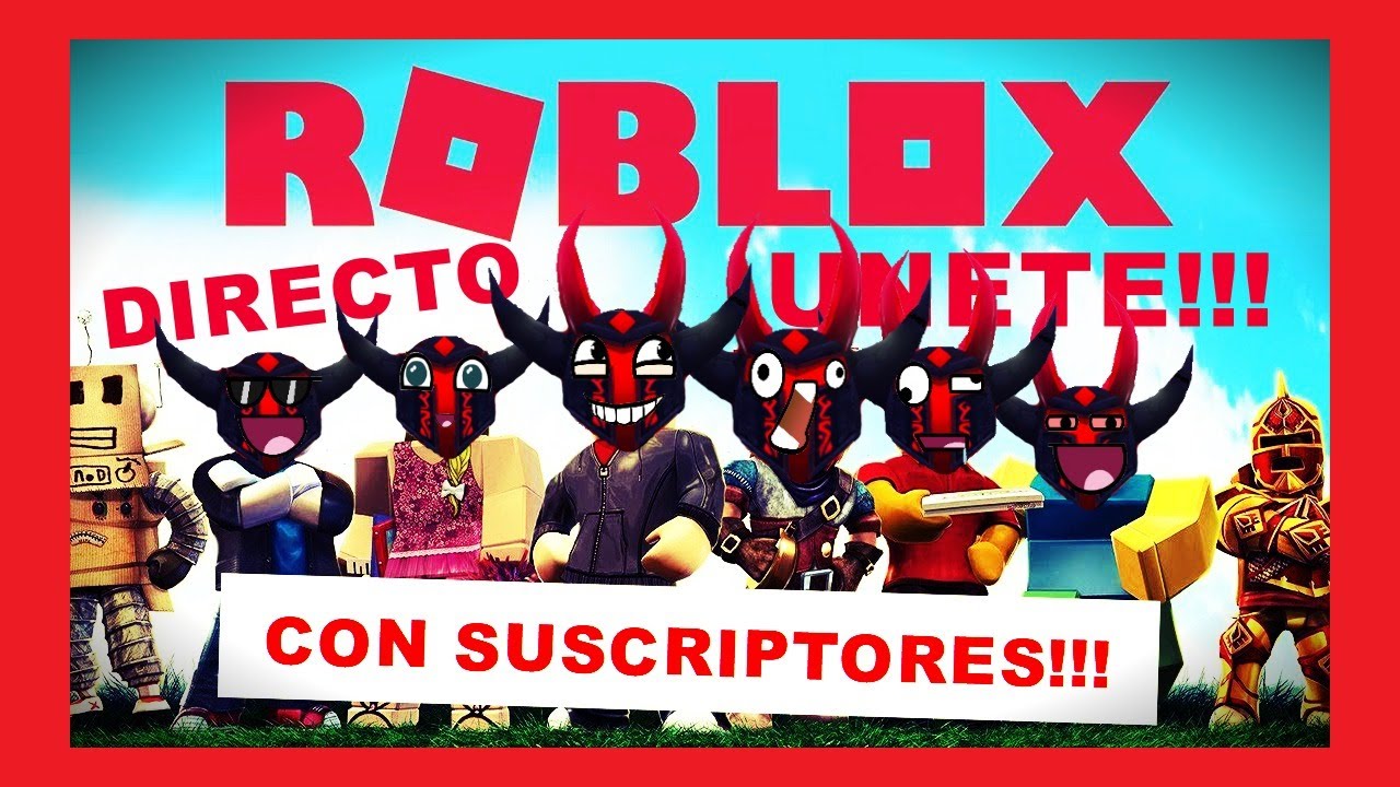 DIRECTO ROBLOX ESPAÑOL!!!🔴 - YouTube