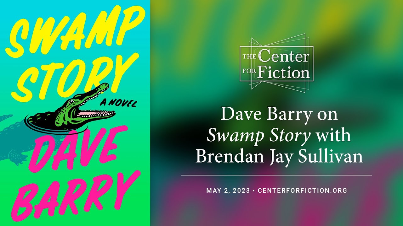 Dave Barry on Swamp Story with Brendan Jay Sullivan - YouTube