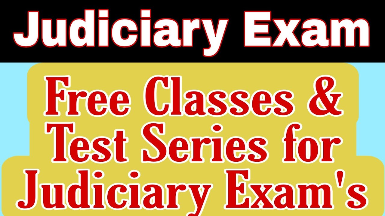 FREE CLASSES & TEST SERIES FOR ALL JUDICIAL EXAM'S - YouTube