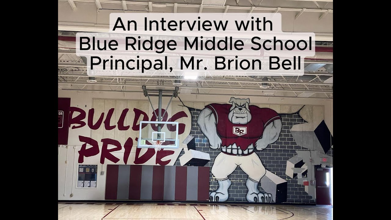 An Interview with Mr Bell, Principal of Blue Ridge Middle School - YouTube