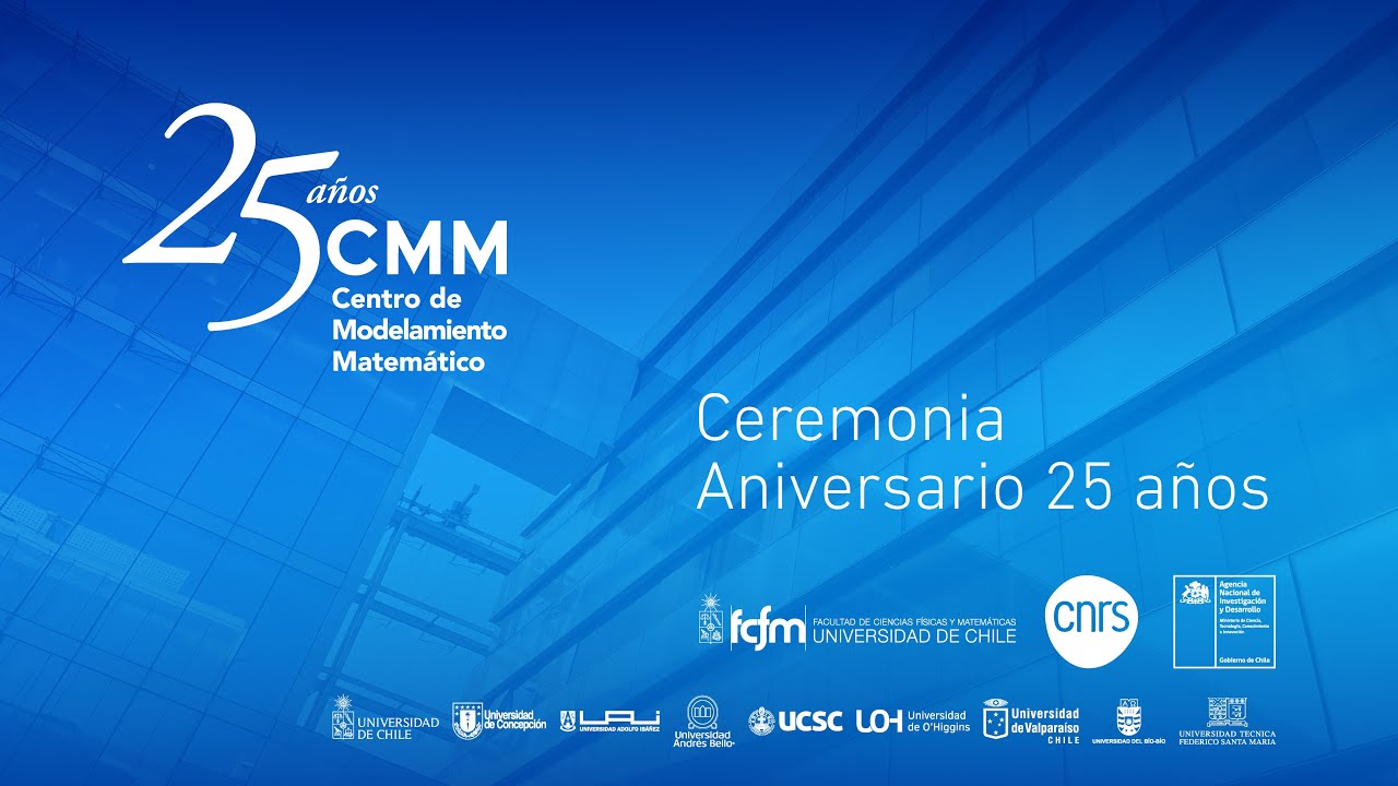 Ceremonia Aniversario N° 25 del Centro de Modelamiento Matemático - YouTube