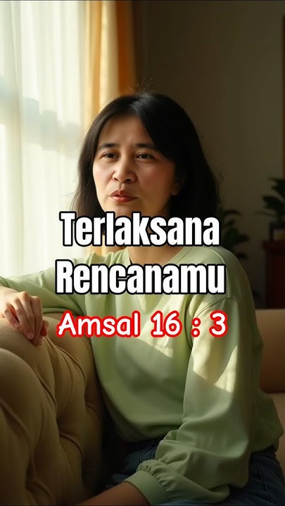Ayat Hafalan Kristen: Serahkan Rencanamu pada Tuhan | Amsal 16:3 - YouTube