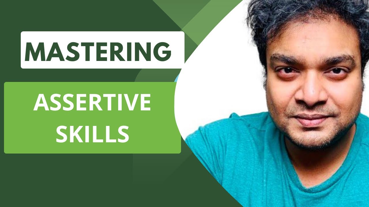 Mastering Assertive skills - YouTube