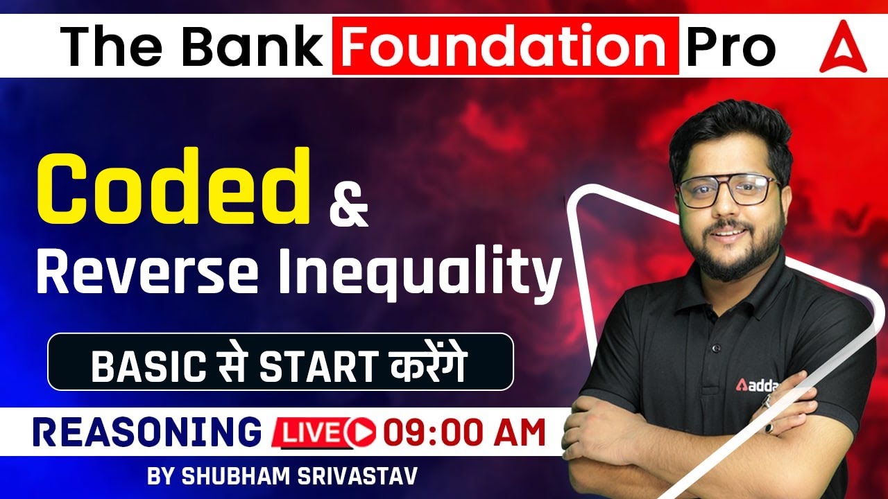 Coded & Reverse Inequality | Reasoning for Bank Exam 2023 | The Bank Foundation Pro by Shubham ...
