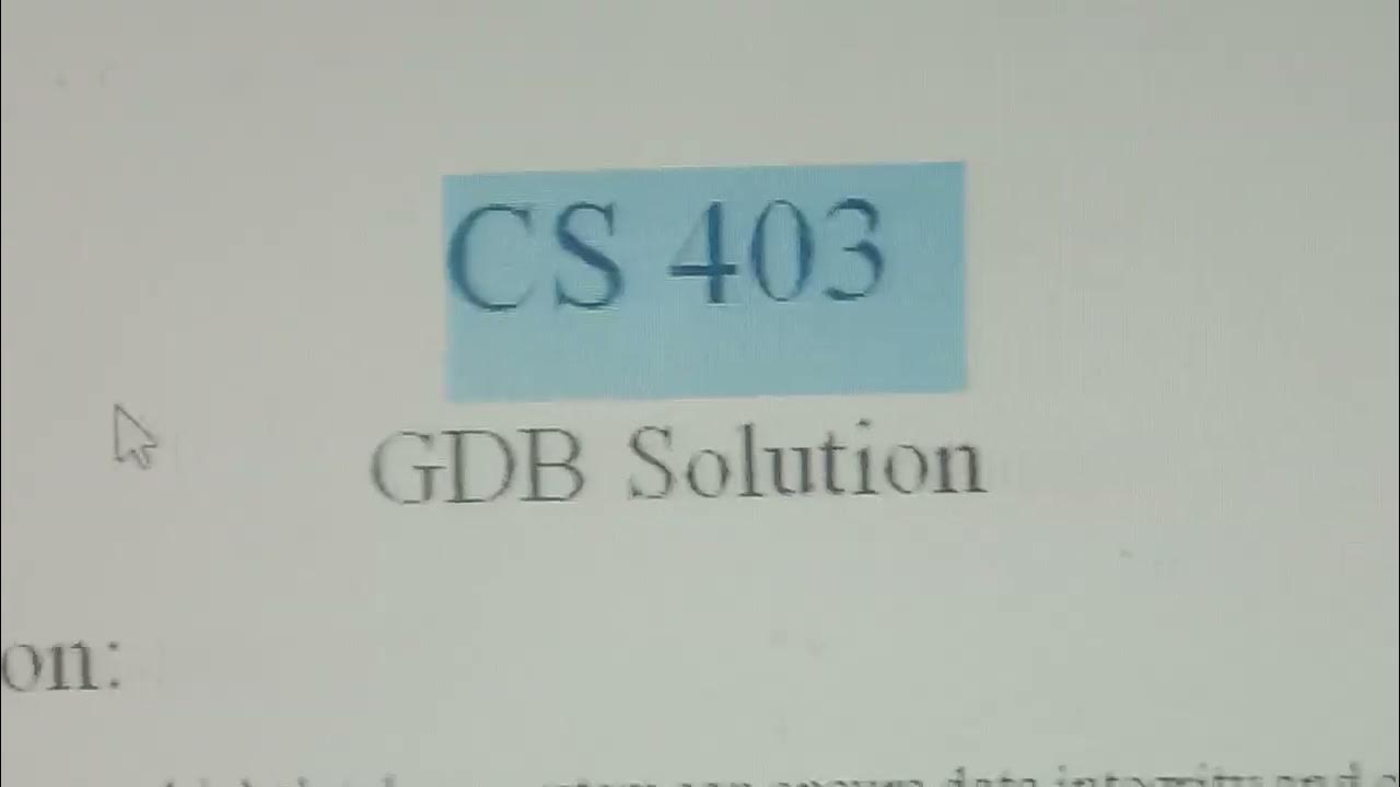 Cs403 Gdb Solution 2023 Youtube