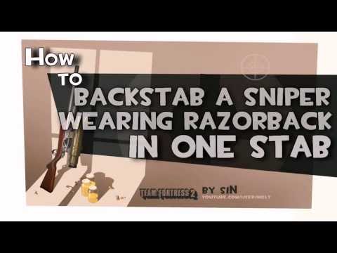 TF2: How to backstab a sniper wearing Razorback in one Stab | NISLT ...
