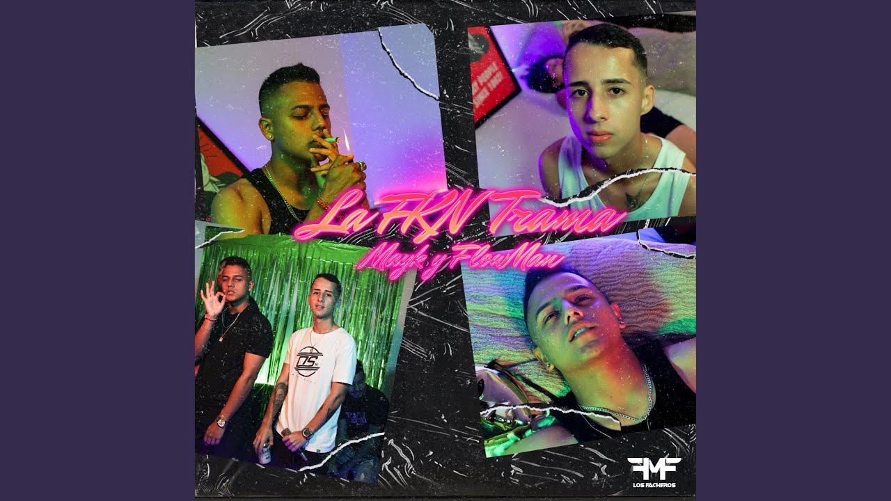 La FKN Trama - YouTube Music