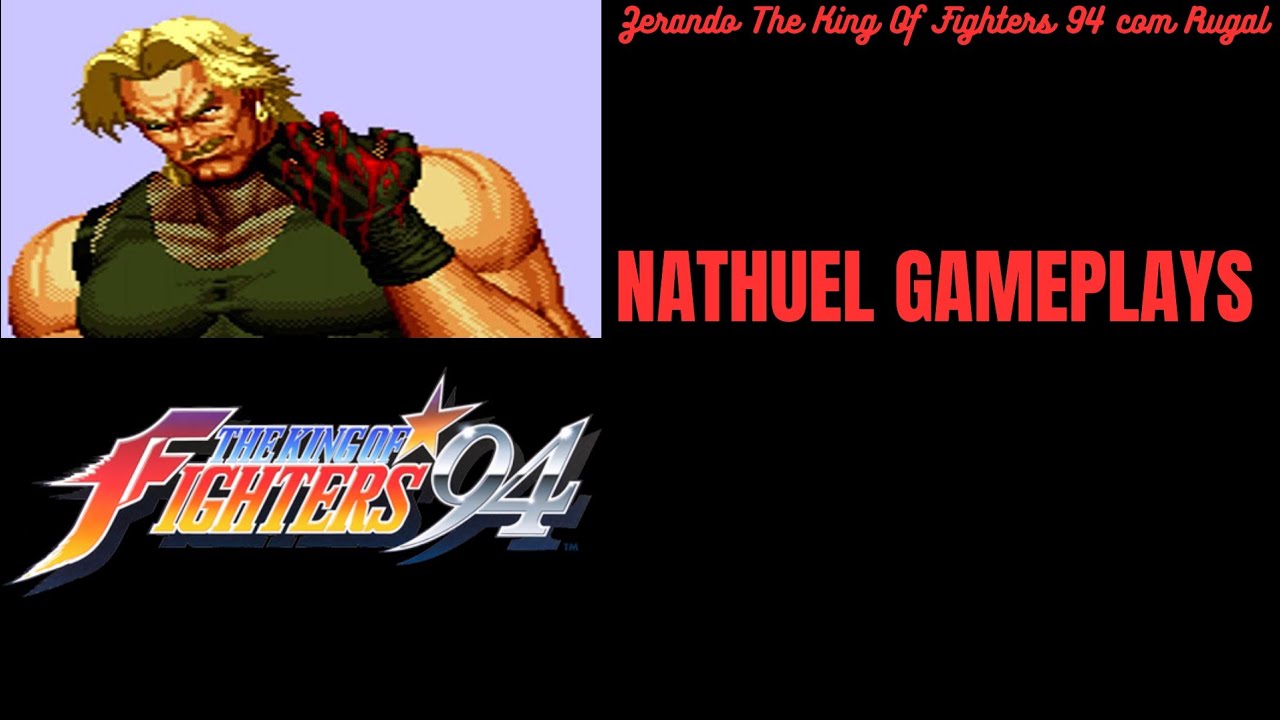 The King Of Fighters 94 Rugal Gameplay - YouTube