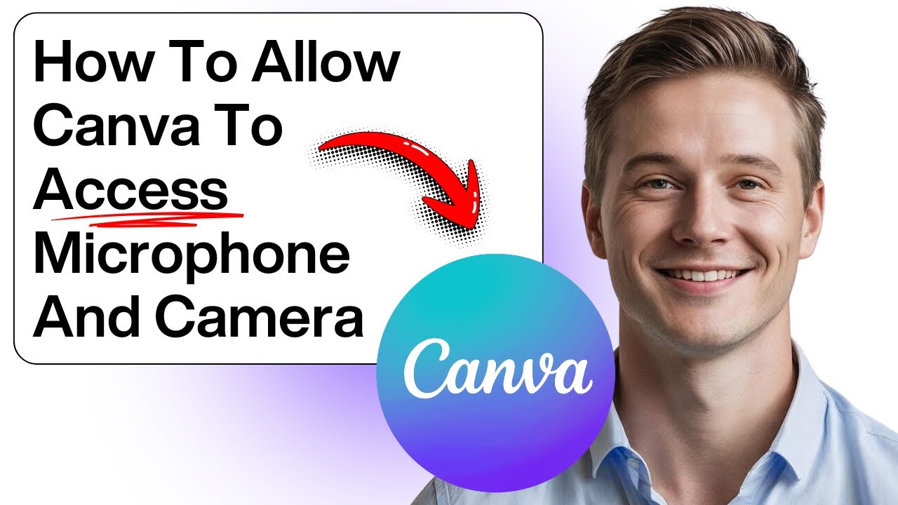 How To Allow Canva To Access Microphone And Camera (Step by Step) 2025 ...