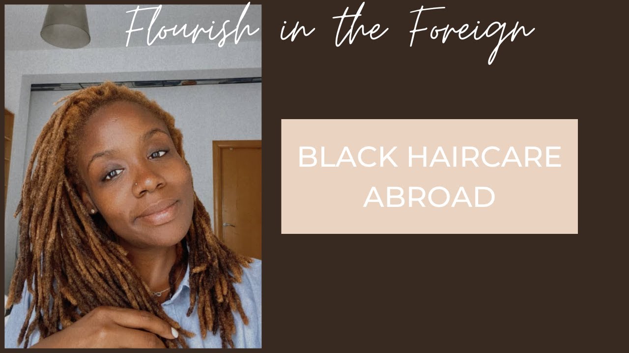 BLACK HAIRCARE ABROAD | Flourish in the Foreign IG Live - YouTube