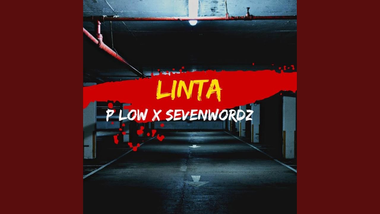 Linta P low X Sevenwordz - YouTube