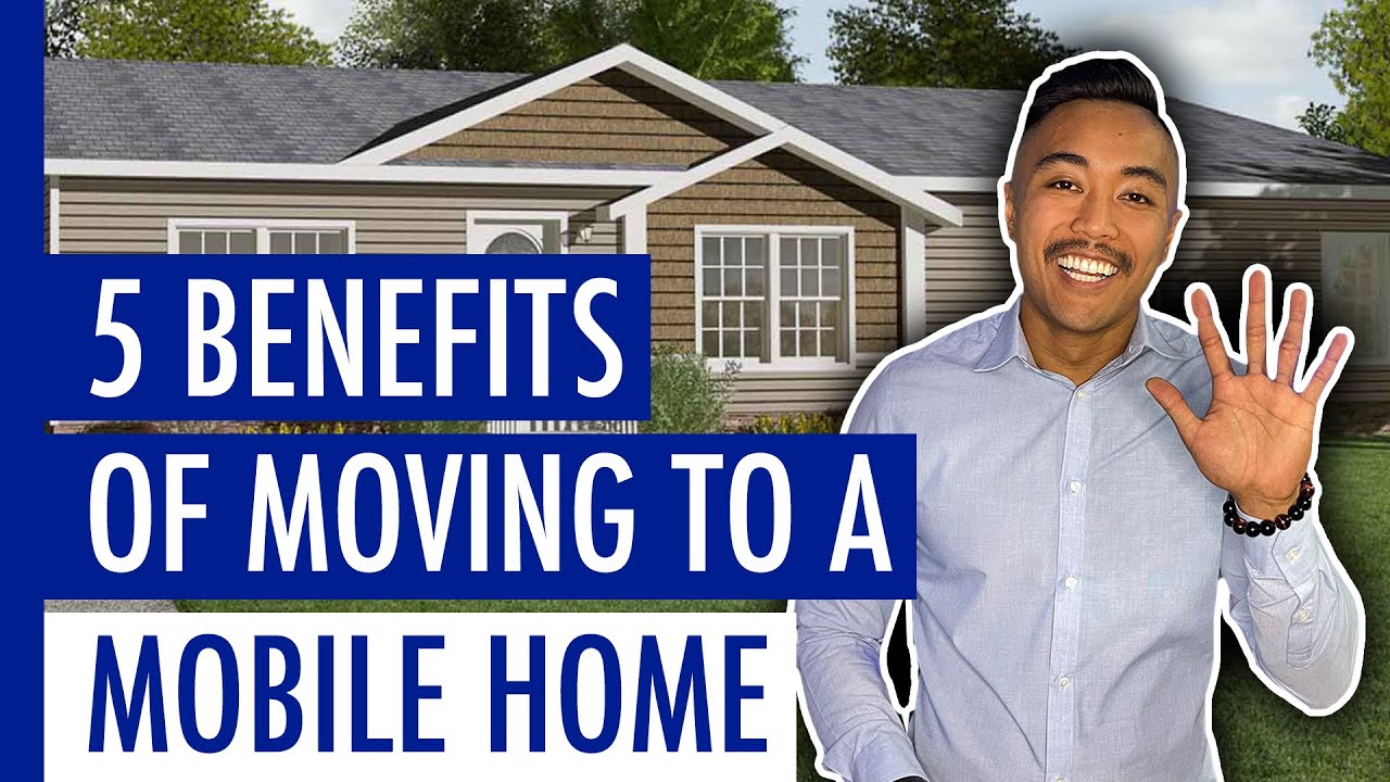 5 Benefits of Moving to a Mobile Home | Franco Mobile Homes - YouTube