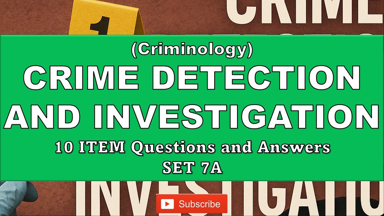 Criminology Crime Detection And Investigation SET 7A - YouTube
