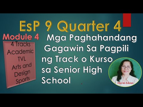 EsP9 Q4 Module 4 Mga Tracks at Strands sa Senior High School #edukasyonsapagpapakatao - YouTube