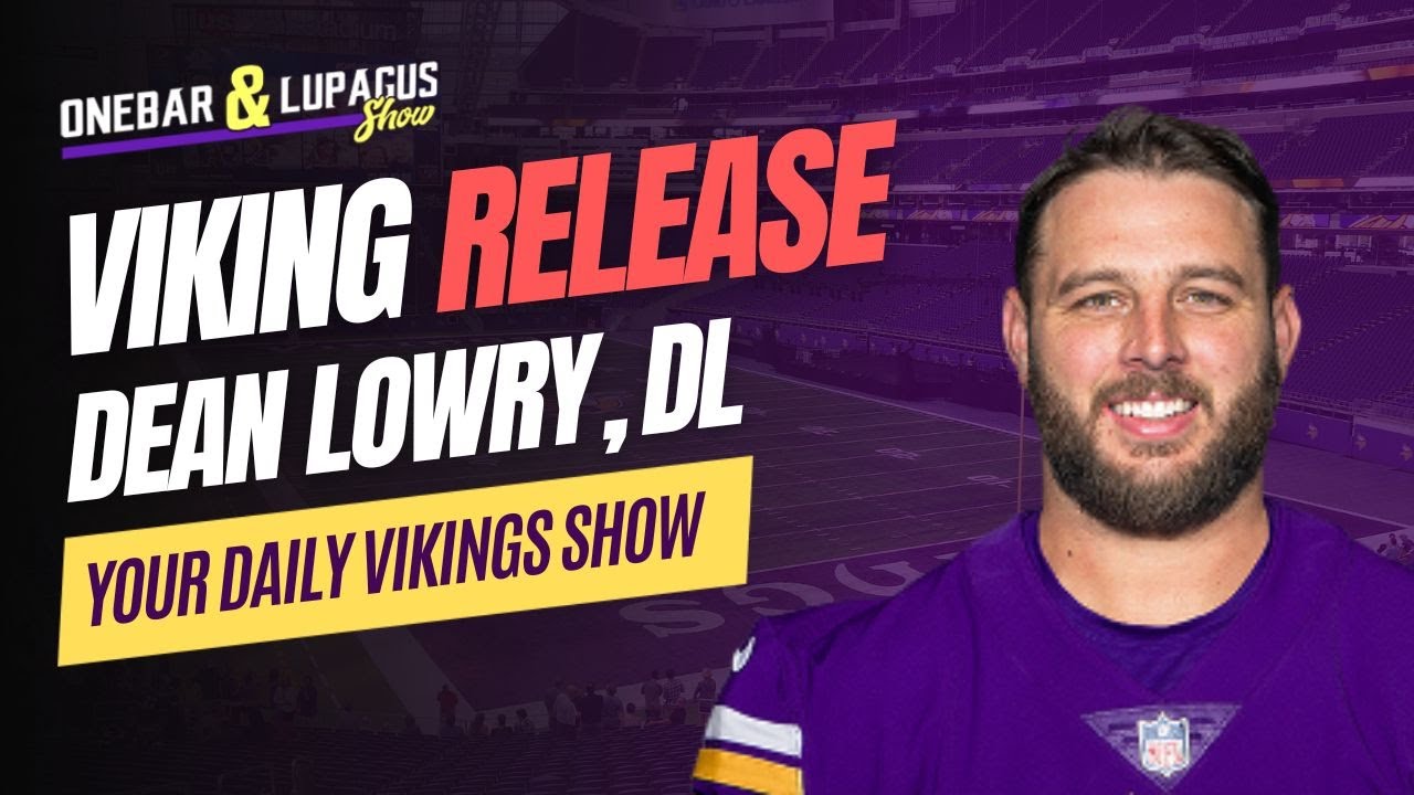 Vikings Release Defensive Lineman Dean Lowry - YouTube