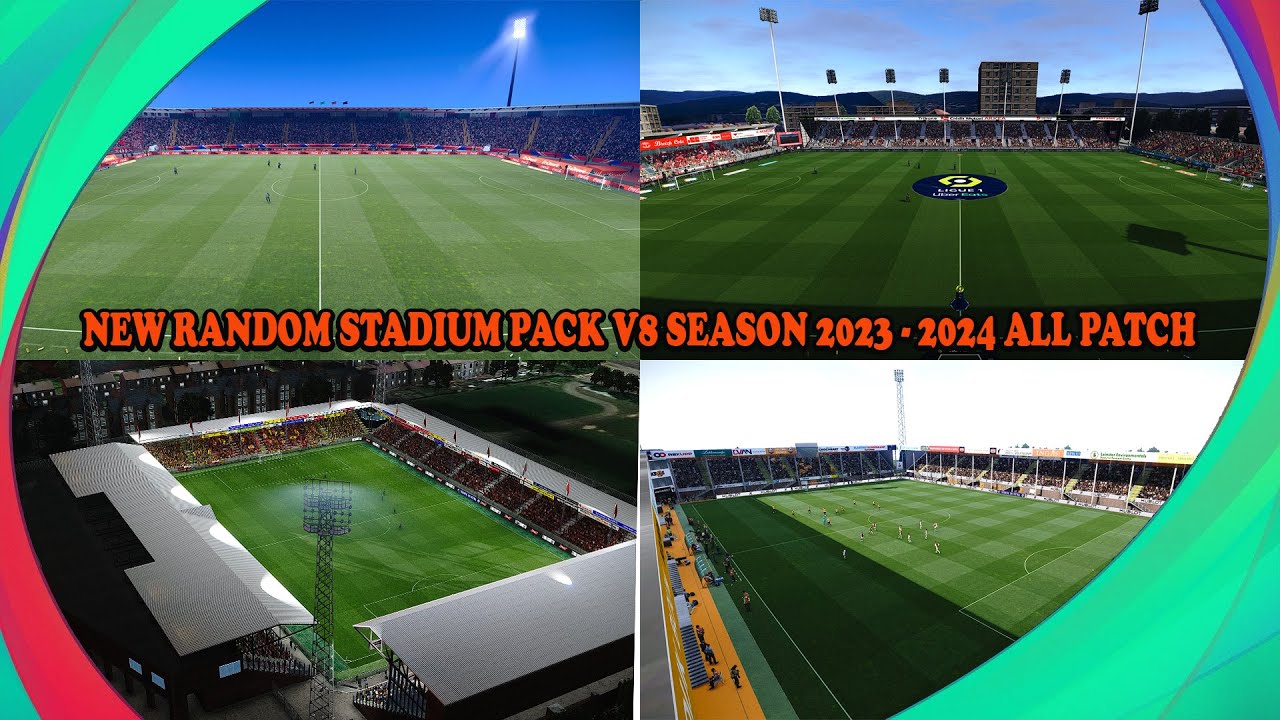 NEW RANDOM STADIUM PACK V8 SEASON 2023 - 2024 || ALL PATCH COMPATIBLE ...